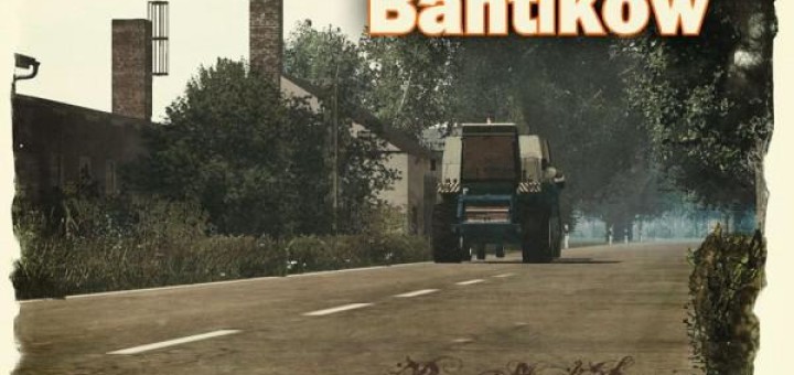 Bantikow Map - Farming simulator 19 / 17 / 15 Mods
