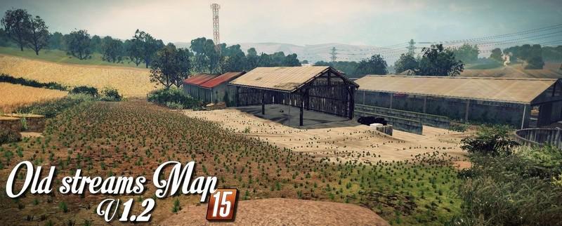 OLD STREAMS MAP V 1.2 GÜLLE MIST KALK MOD FS15 - FS 15 Maps Mod Download