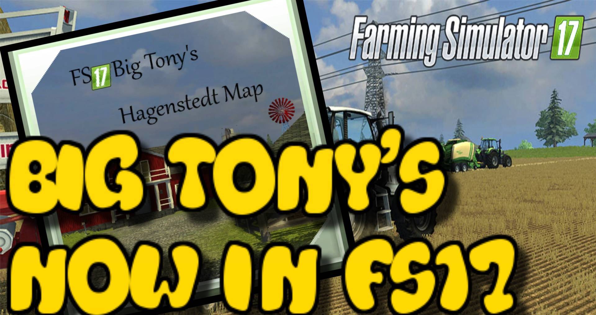 FS17 Big Tony’s Map - FS 17 Maps Mod Download