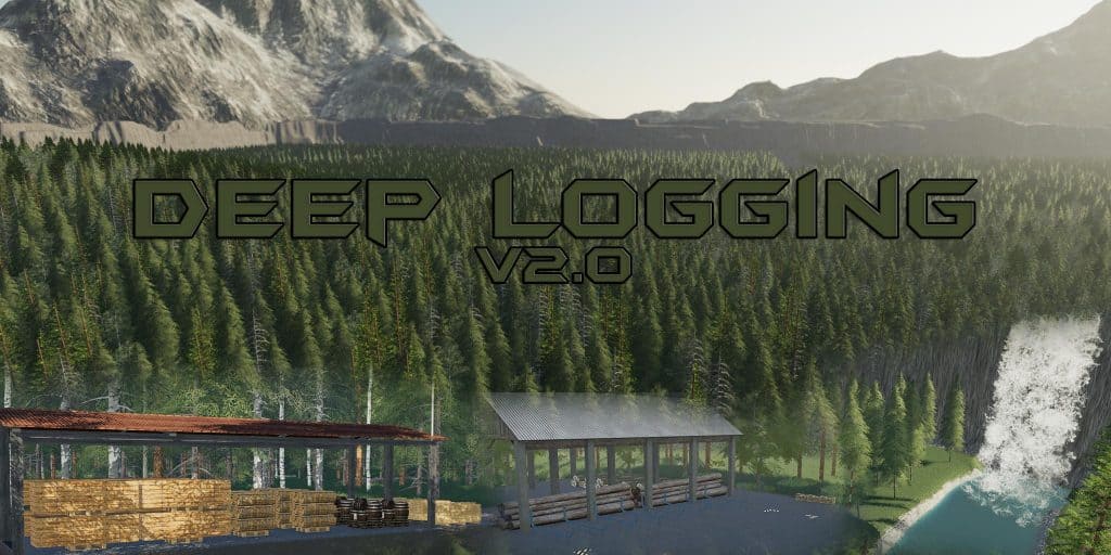 FS19 Deep Logging v2.0.0.0 - FS 19 Maps Mod Download