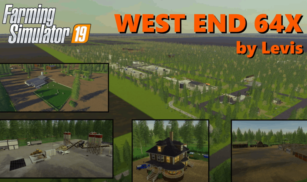 FS19 West End 64x by Levis v1.0.0.0 - FS 19 Maps Mod Download