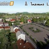 FS19 A TRAVERS LA FRANCE v1.0.0.1 - FS 19 Maps Mod Download