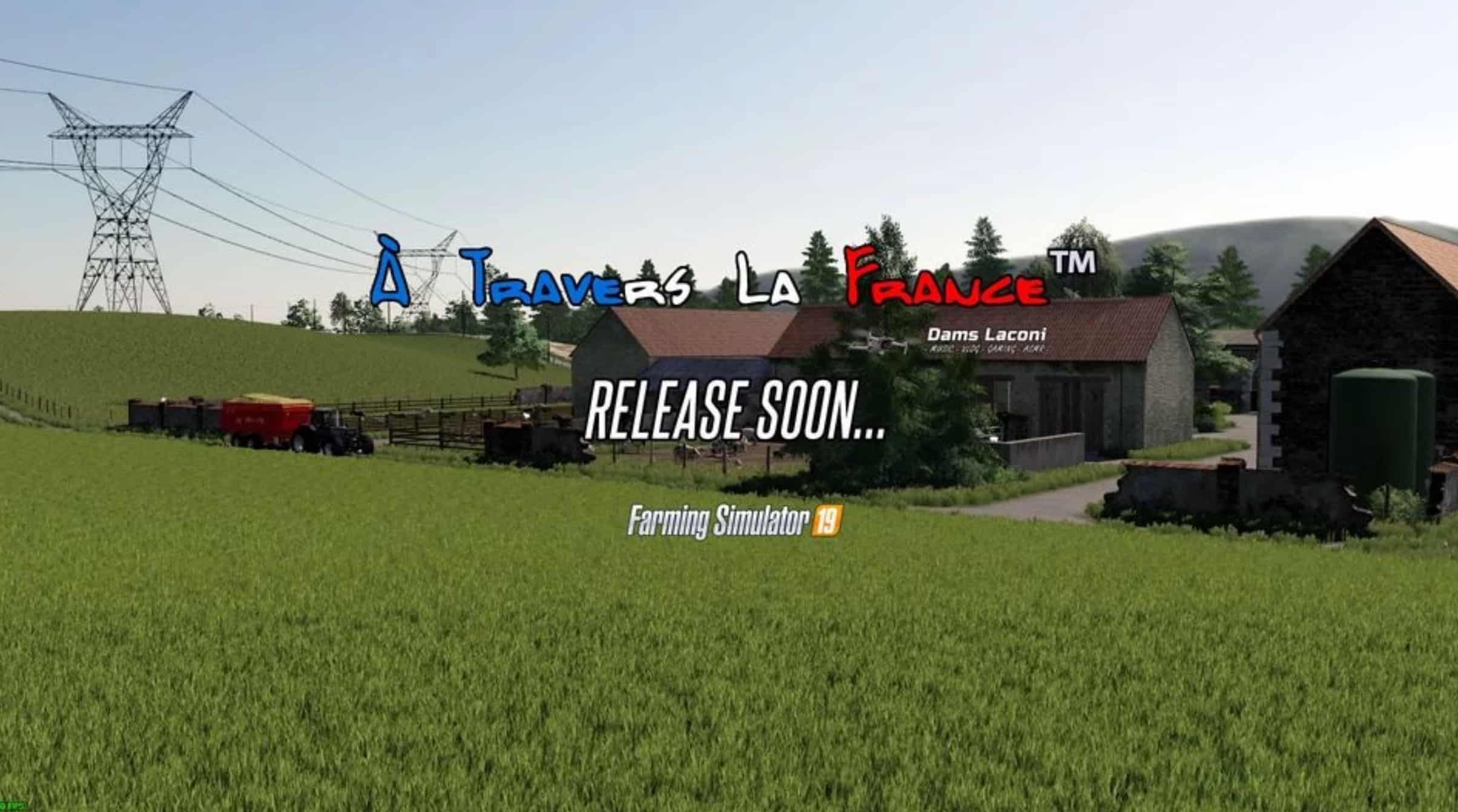 FS19 À Travers La France™ v1.1.0.0 - FS 19 Maps Mod Download