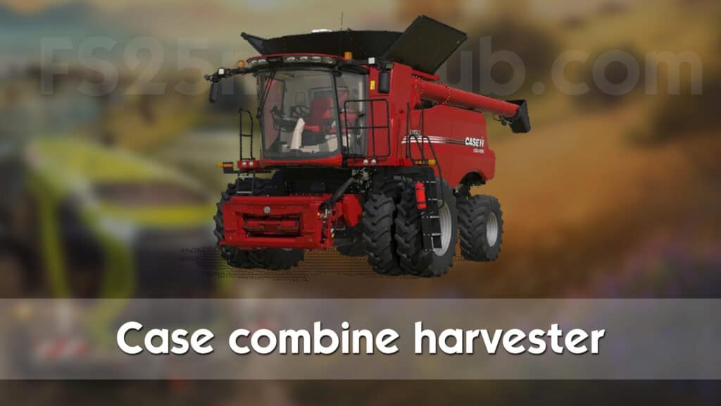 FS25 Case combine harvester high speed 1.0 - FS 25 Combines Mod Download