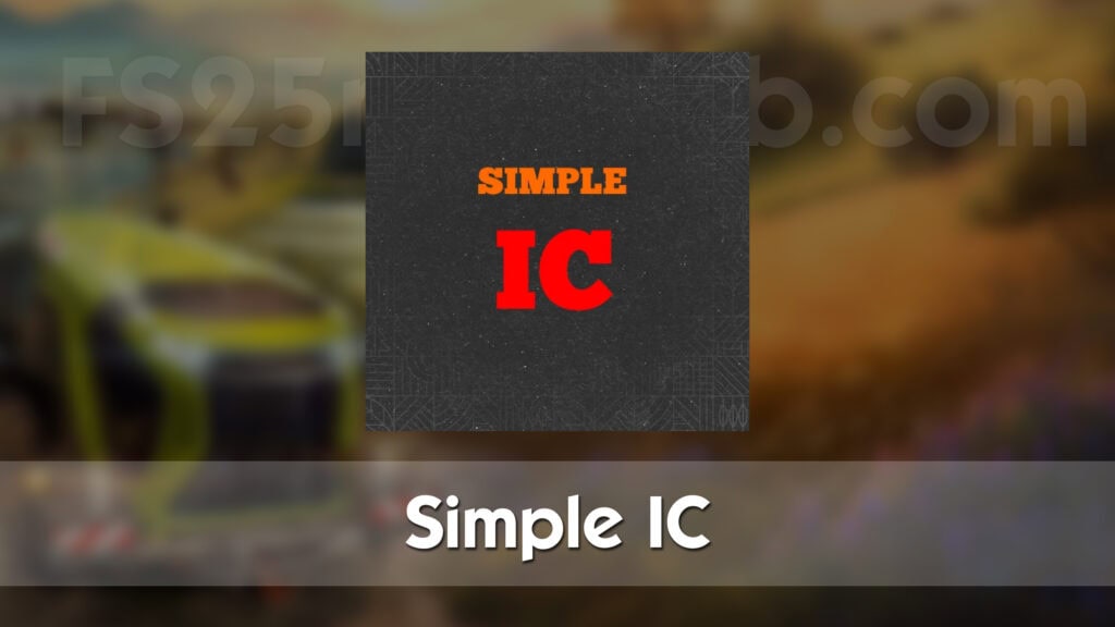 FS25 Simple IC v1.0.0.0 - FS 25 Other Mod Download