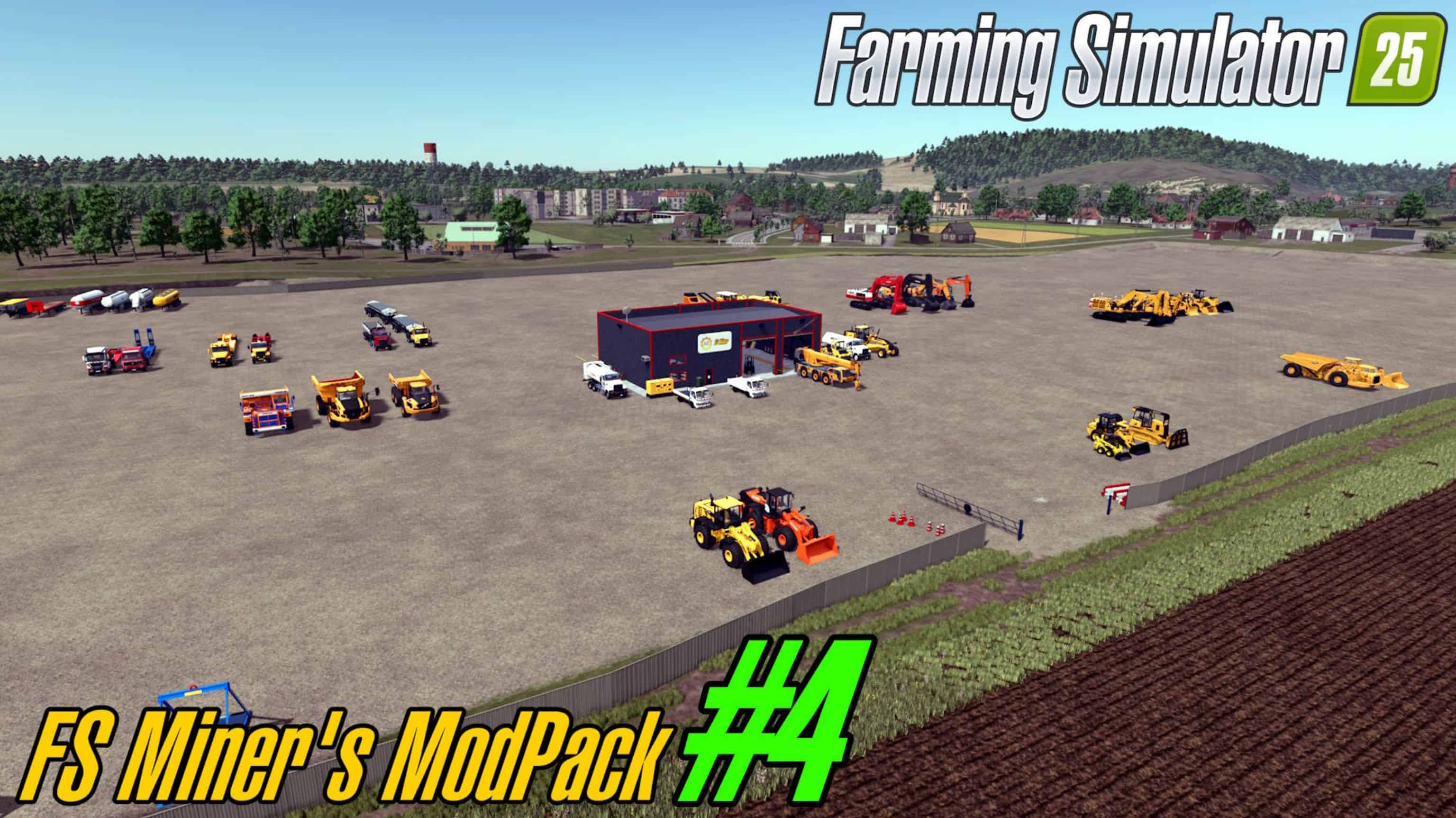 FS25 FS Miner’s Mod Pack #4 March 2025 - Farming simulator 19 / 17 / 15 Mod