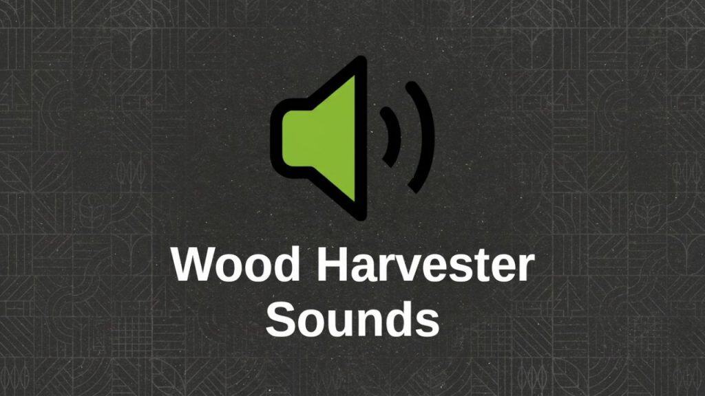 FS25 Wood Harvester Sounds v5.0.0.3 - FS 25 Other Mod Download